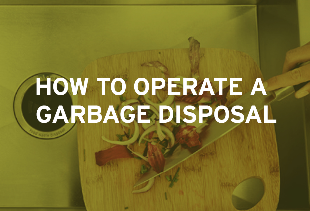 How To Use a Garbage Disposal - Rubenstein Supply Company